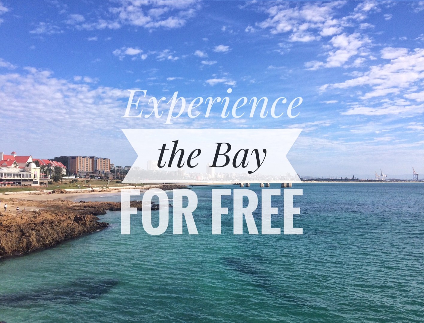 FREE things to do in the Bay – Blog – Nelson Mandela Bay Tourism Blog